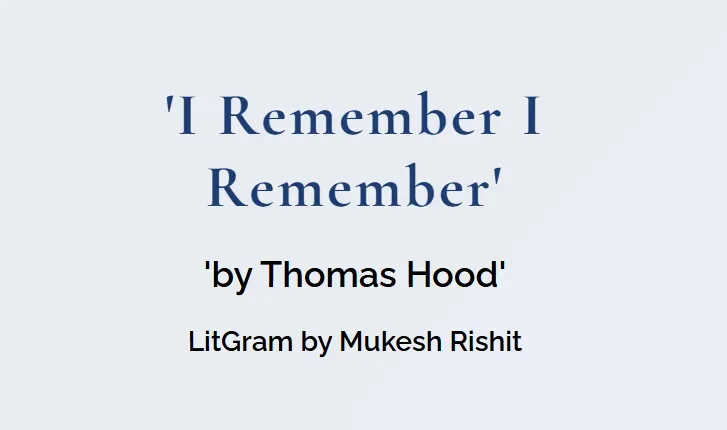 I Remember I Remember Poem Questions and Answers: Comprehensive Guide ...