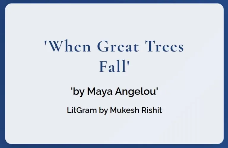 Detailed Summary of 'When Great Trees Fall' by Maya Angelou