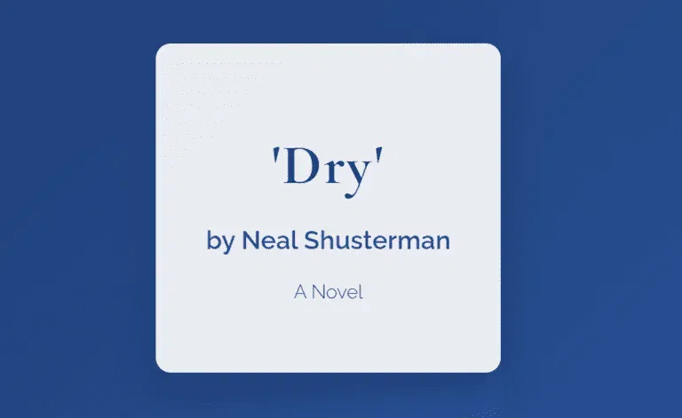 'Dry' by Neal Shusterman and Jarrod Shusterman: Comprehensive Summary ...