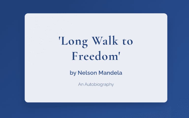 Long Walk to Freedom by Nelson Mandela: A Comprehensive Summary and ...